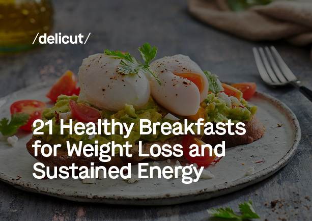 Breakfast Weight Loss Meals | 21 Morning Recipes to Burn Fat | Delicut